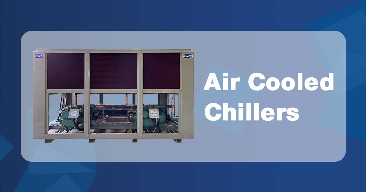 Air-Cooled Chillers | Geonair Energy-Efficient Cooling