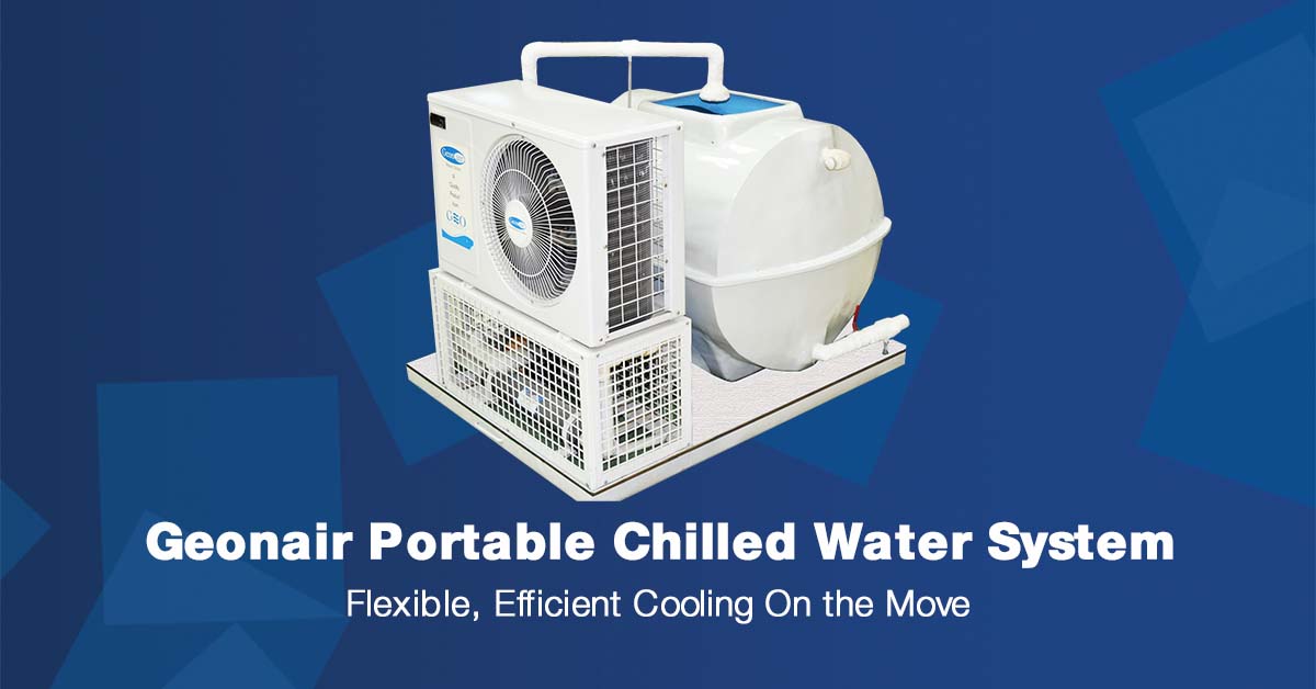 Portable Chilled Water System | Efficient & Mobile Cooling by Geonair